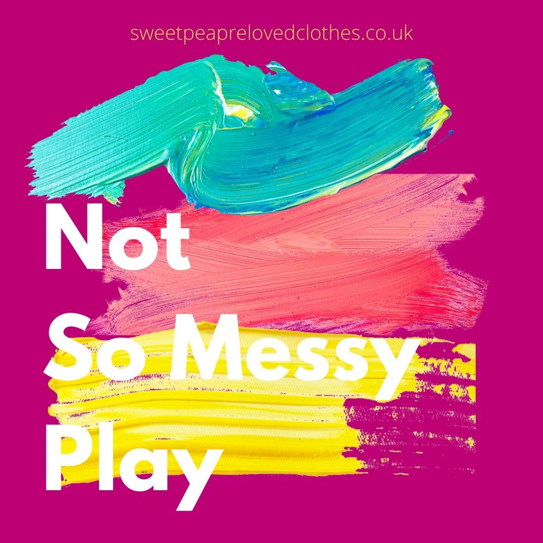 Fun Things - Not So Messy Play – Sweet Pea Preloved Clothes